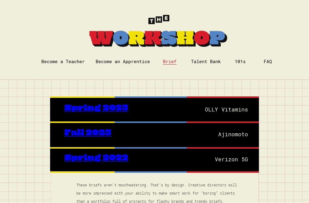 The Workshop — Briefs