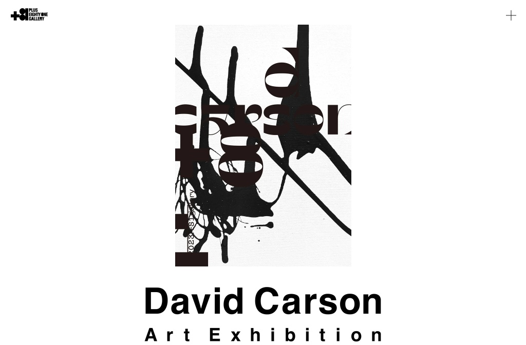 +81 Gallery — David Carson Art Exhibition