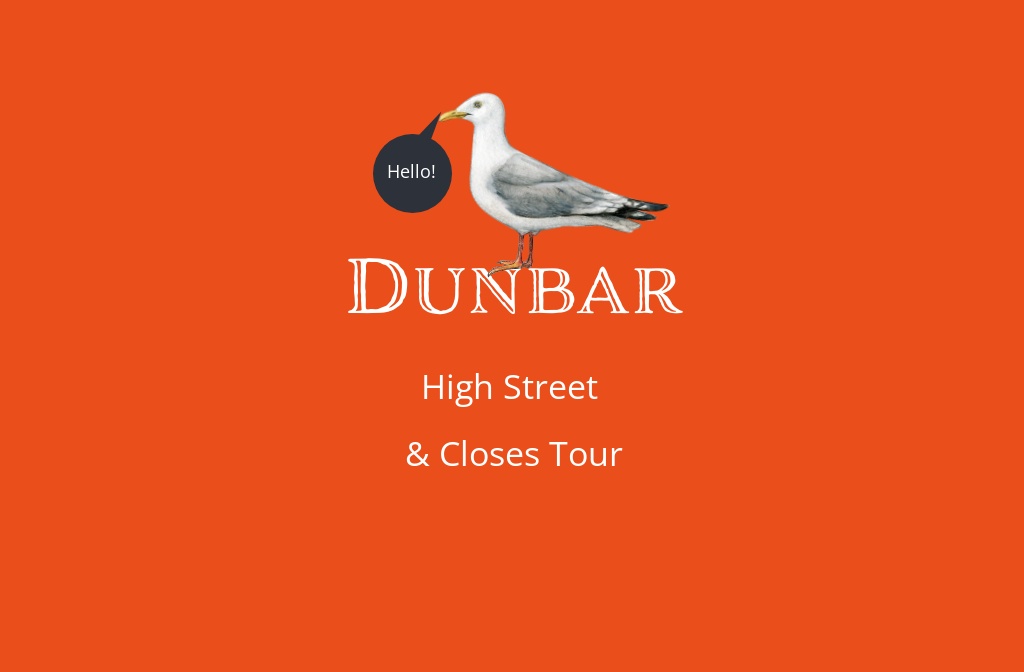 Dunbar High Street and Closes Tour