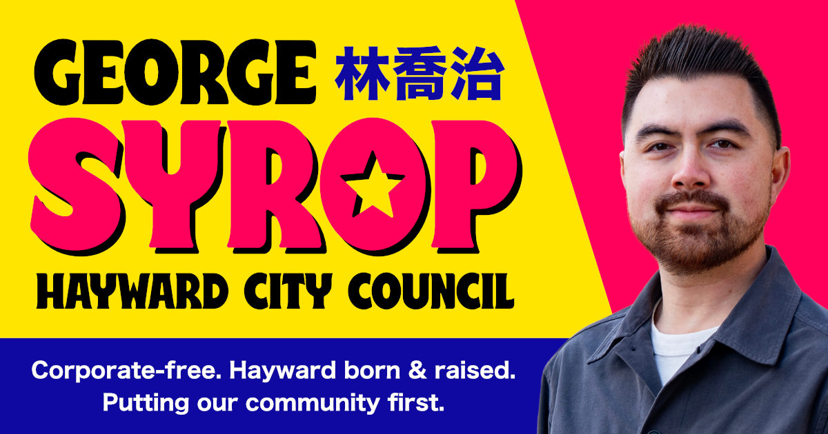George Syrop for Hayward City Council - District 1